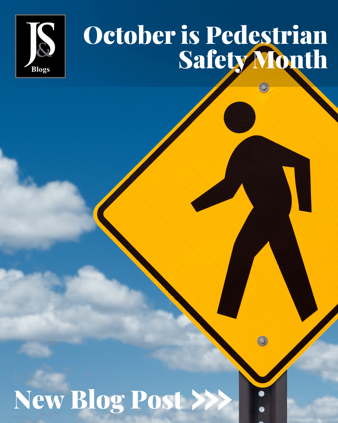 October is Pedestrian Safety Month 2025 | Jones & Swanson