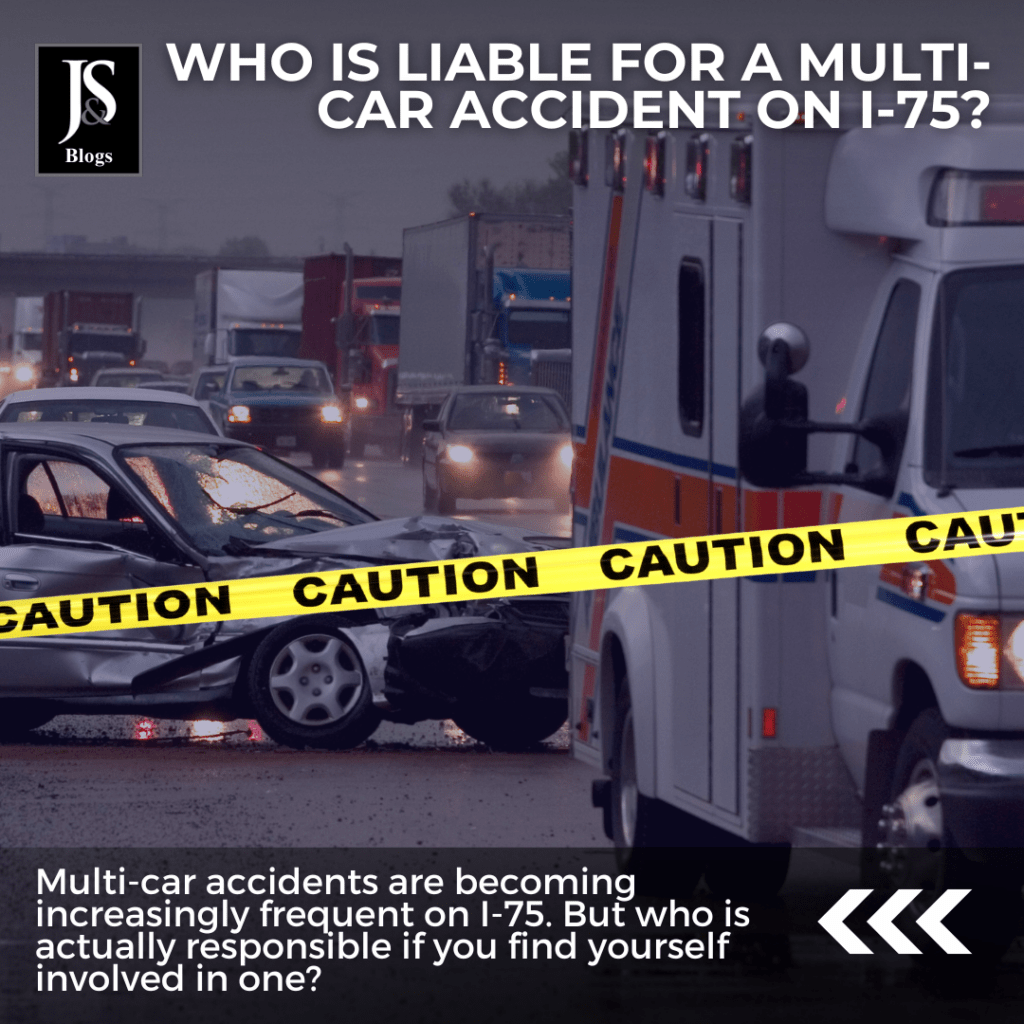 Who is Responsible for a Multi-Car Accident on I-75? | Jones & Swanson